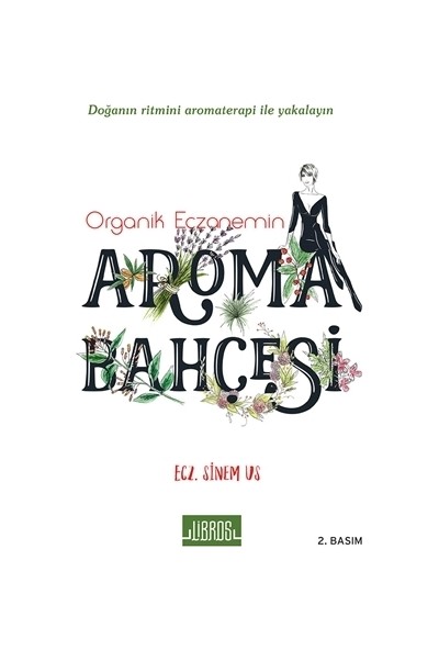 Organik Eczanemin Aroma Kokulu Bahçesi
