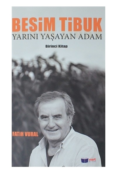 Besim Tibuk: Yarını Yaşayan Adam Besim Tibuk: Yarını Yaşayan Adam