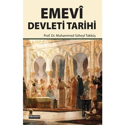 Emevi Devleti Tarihi Kitabı ve Fiyatı - Hepsiburada