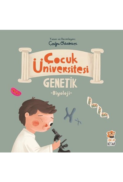Çocuk Üniversitesi Biyoloji - Genetik - Çağrı Odabaşı Çocuk Üniversitesi Biyoloji - Genetik - Çağrı Odabaşı
