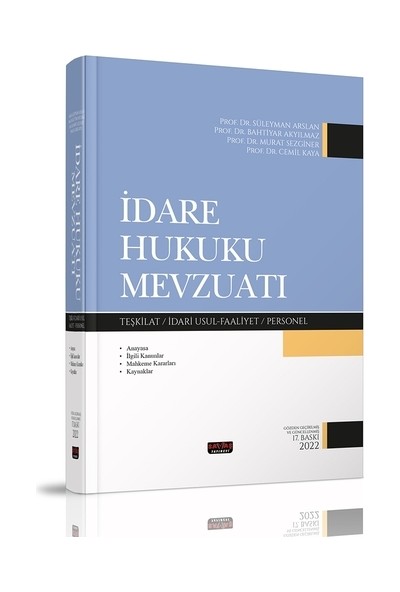 İdare Hukuku Mevzuatı - Bahtiyar Akyılmaz, Cemil Kaya İdare Hukuku Mevzuatı - Bahtiyar Akyılmaz, Cemil Kaya
