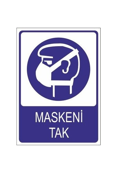Maskeni Tak 25 x 35 cm Uyarı Levhası