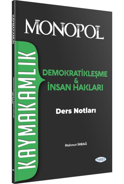 Monopol Yayınları Kaymakamlık Demokratikleşme ve Insan Hakları Ders Notları Monopol Yayınları Kaymakamlık Demokratikleşme ve Insan Hakları Ders Notları