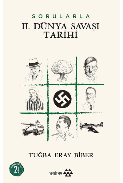 Sorularla II. Dünya Savaşı Tarihi - Tuğba Eray Biber