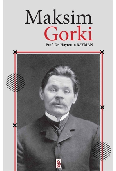 Maksim Gorki - Hayrettin Rayman Maksim Gorki - Hayrettin Rayman