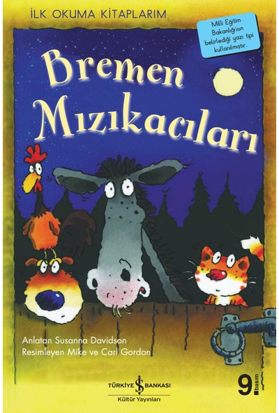İlk Okuma Kitaplarım - Bremen Mızıkacıları - Susanna Davidson