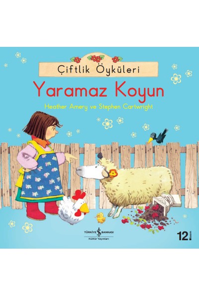 Çiftlik Öyküleri # Yaramaz Koyun - Heather Amery Çiftlik Öyküleri # Yaramaz Koyun - Heather Amery