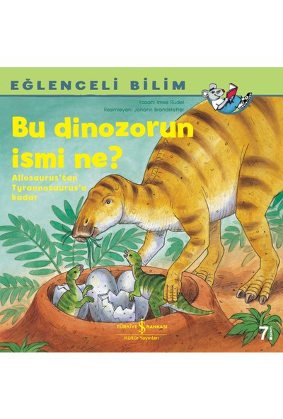 Bu Dinazorun İsmi Ne? Eğlenceli Bilim - Imke Rudel