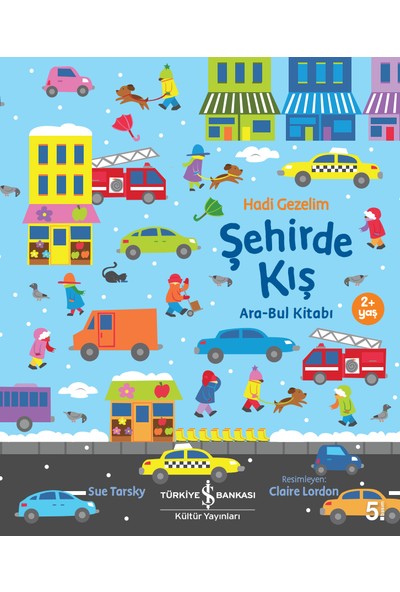 Hadi Gezelim Şehirde Kış Ara-Bul Kitabı - Sue Tarsky Hadi Gezelim Şehirde Kış Ara-Bul Kitabı - Sue Tarsky