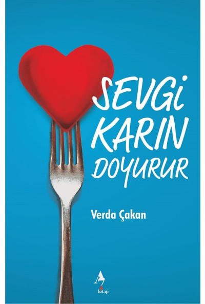 Sevgi Karın Doyurur - Verda Çakan Sevgi Karın Doyurur - Verda Çakan