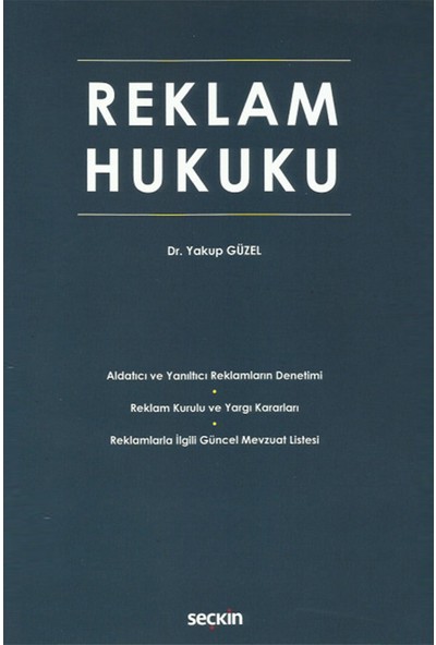 Reklam Hukuku (Ciltli) - Yakup Güzel Reklam Hukuku (Ciltli) - Yakup Güzel