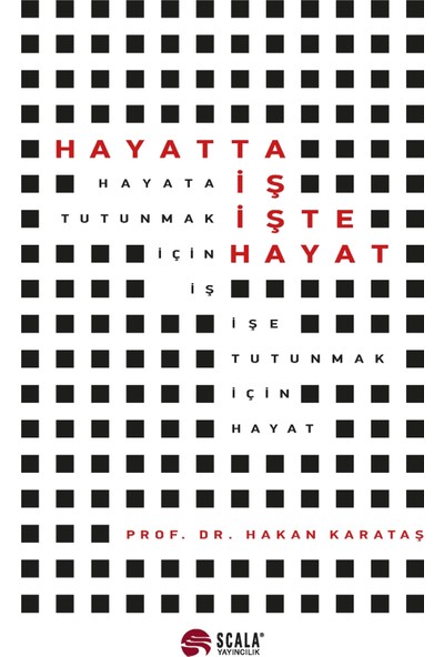 Hayatta İş İşte Hayat - Hakan Karataş
