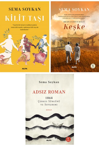 Sema Soykan 3 Kitap Set / Kilit Taşı - Keşke - Adsız Roman 1864