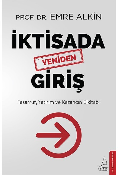 İktisada Yeniden Giriş - Prof. Dr. Emre Alkin İktisada Yeniden Giriş - Prof. Dr. Emre Alkin