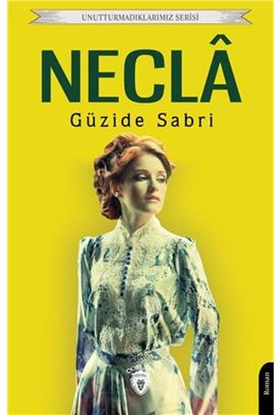 Neclâ - Unutturmadıklarımız Serisi