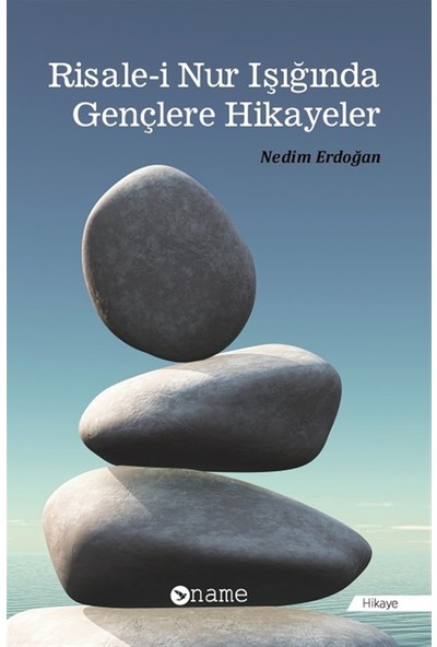 Risale-I Nur Işığında Gençlere Hikayeler - Nedim Erdoğan Risale-I Nur Işığında Gençlere Hikayeler - Nedim Erdoğan