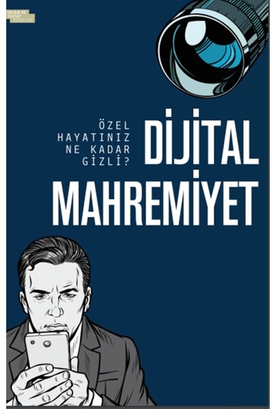 Dijital Mahremiyet - Harun Özdemir Dijital Mahremiyet - Harun Özdemir