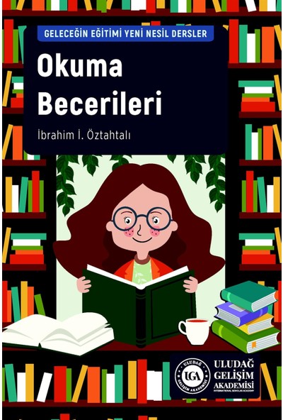 Kişisel Yayınlar Okuma Becerileri - Ibrahim I. Öztahtalı Kişisel Yayınlar Okuma Becerileri - Ibrahim I. Öztahtalı