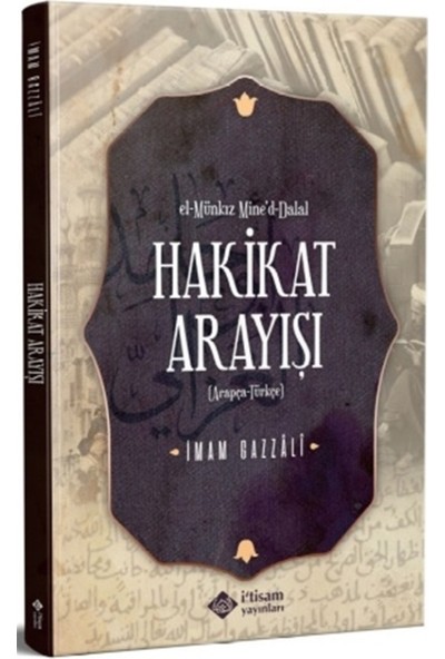 Hakikat Arayışı - Imam Gazzali Hakikat Arayışı - Imam Gazzali