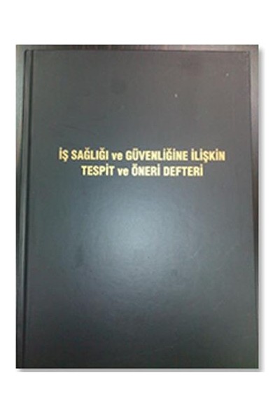 Tekbir Iş Sağlığı ve Güvenliğine Ilişkin Tespit ve Öneri Defteri