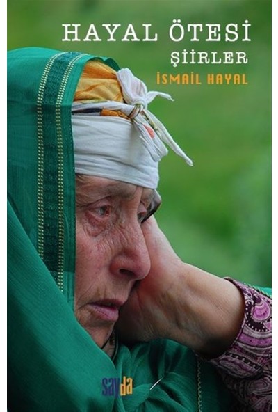 Hayal Ötesi - Şiirler - Ismail Hayal