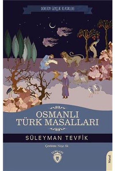 Osmanlı Türk Masalları Osmanlı Türk Masalları