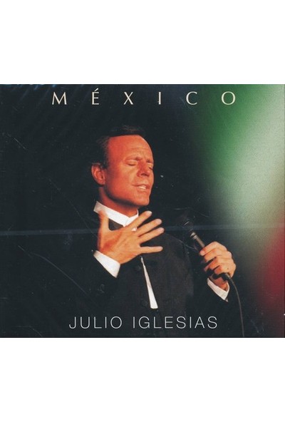 Julio Iglesias – México CD Julio Iglesias – México CD