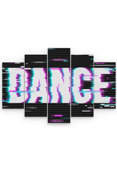 Dance 5 Parça Mdf TABLOTGTB269 Dance 5 Parça Mdf TABLOTGTB269