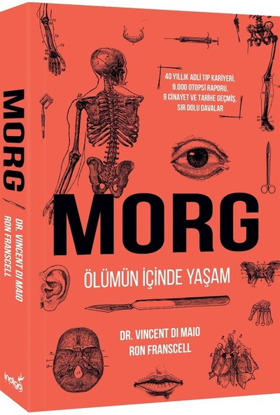 Morg: Ölümün İçinde Yaşam - Dr. Vincent Di Maio ve Ron Franscell