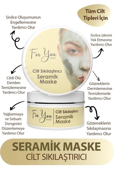 For You Gold Seramik Maske (Gözenek Sıkılaştırıcı - Akne Karşıtı) For You Gold Seramik Maske (Gözenek Sıkılaştırıcı - Akne Karşıtı)