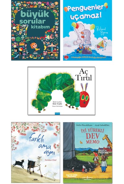 Büyük Sorular Kitabım + Penguenler Uçamaz (Richard Byrne) + Aç Tırtıl (Eric Carle) + Farklı Ama Aynı (Feridun Oral) + İyi Yürekli Dev Memo (Julia Donaldson) - 5 Kitap Set Büyük Sorular Kitabım + Penguenler Uçamaz (Richard Byrne) + Aç Tırtıl (Eric Carle) + Farklı Ama Aynı (Feridun Oral) + İyi Yürekli Dev Memo (Julia Donaldson) - 5 Kitap Set