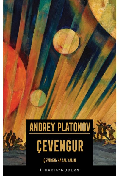 Çevengur - Andrey Platonov Çevengur - Andrey Platonov