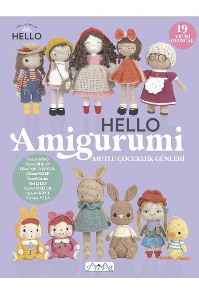 Hello Amigurumi - Mutlu Çocukluk Günleri