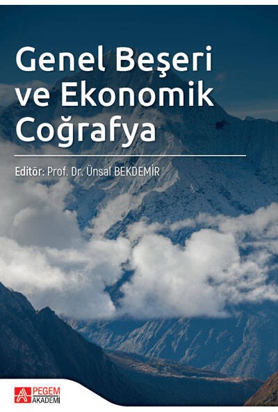 Genel Beşeri ve Ekonomik Coğrafya - Ünsal Bekdemir