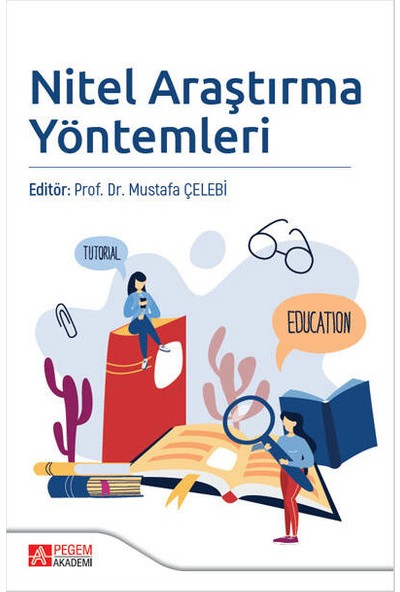 Nitel Araştırma Yöntemleri - Mustafa Çelebi