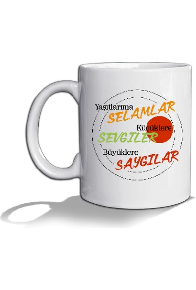 Tisho Selamlar Sevgiler Saygılar Beyaz Kupa Bardak