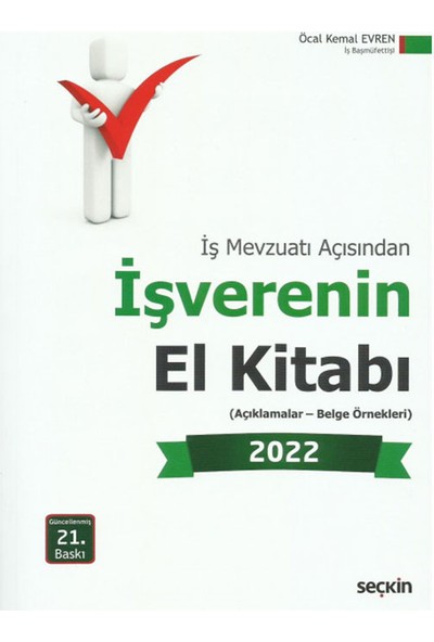 İş Mevzuatı Açısından İşverenin El Kitabı 2022 - Öcal Kemal Evren