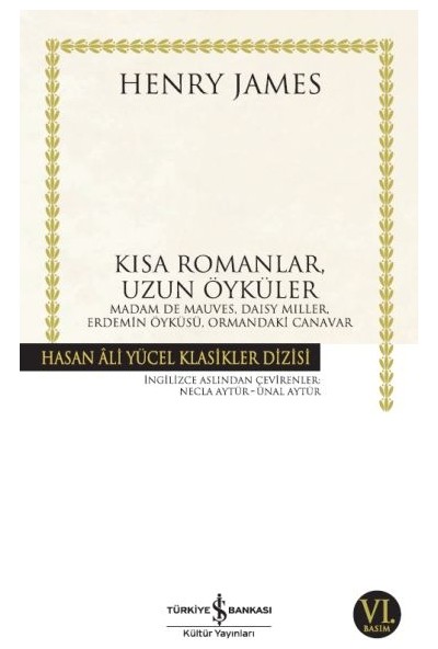 Kısa Romanlar, Uzun Öyküler - Hasan Ali Yücel Klasikleri