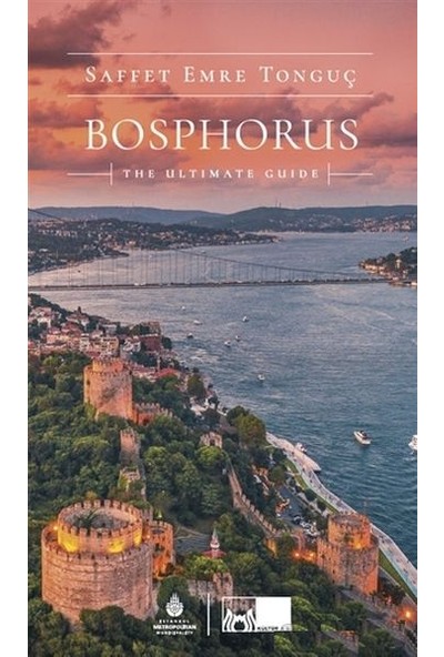 Bosphorus The Ultimate Guide Bosphorus The Ultimate Guide