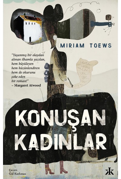 Konuşan Kadınlar - Miriam Toews