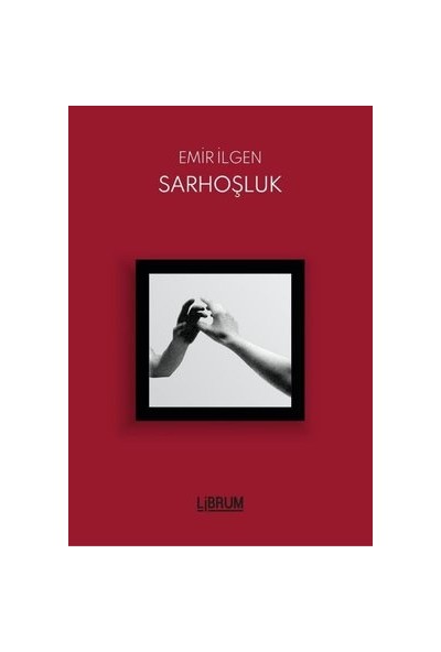 Sarhoşluk - Emir İlgen