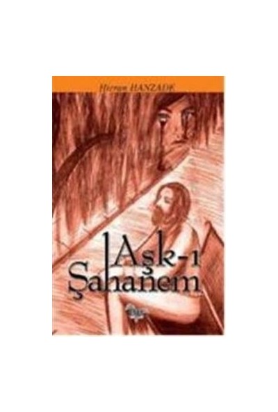 Aşk-I Şahanem - Hicran Hanzade Aşk-I Şahanem - Hicran Hanzade