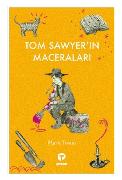 Tom Sawyer’ın Maceraları - Mark Twain Tom Sawyer’ın Maceraları - Mark Twain