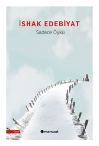 Ishak Edebiyat 2021 Öykü Seçkisi - Antoloji Ishak Edebiyat 2021 Öykü Seçkisi - Antoloji