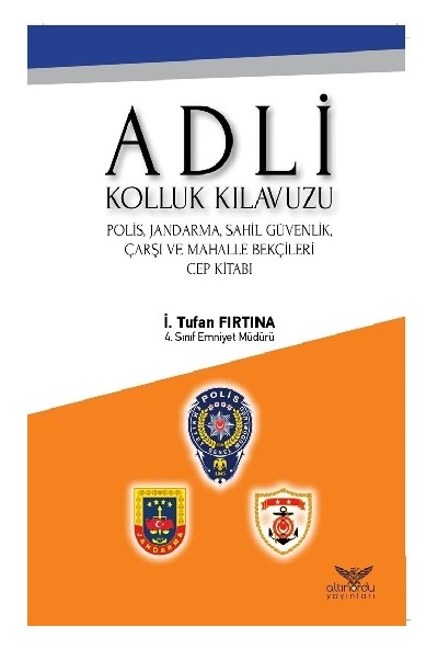 Adli Kolluk Kılavuzu - İ. Tufan Fırtına