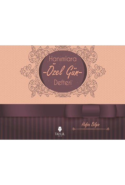 Hanımlara Özel Gün Defteri - Hafsa Bilgin