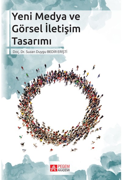 Yeni Medya Ve Görsel İletişim Tasarımı - Bedir Erişti Yeni Medya Ve Görsel İletişim Tasarımı - Bedir Erişti