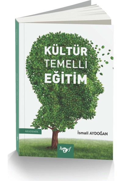 Kültür Temelli Eğitim Kültür Temelli Eğitim