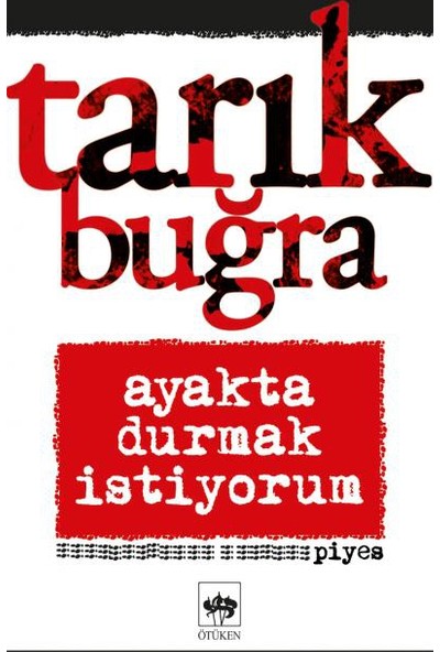 Ayakta Durmak İstiyorum Ayakta Durmak İstiyorum