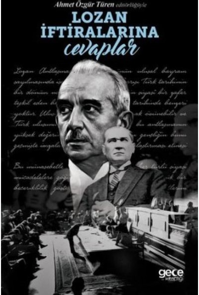 Lozan İftiralarına Cevaplar Lozan İftiralarına Cevaplar